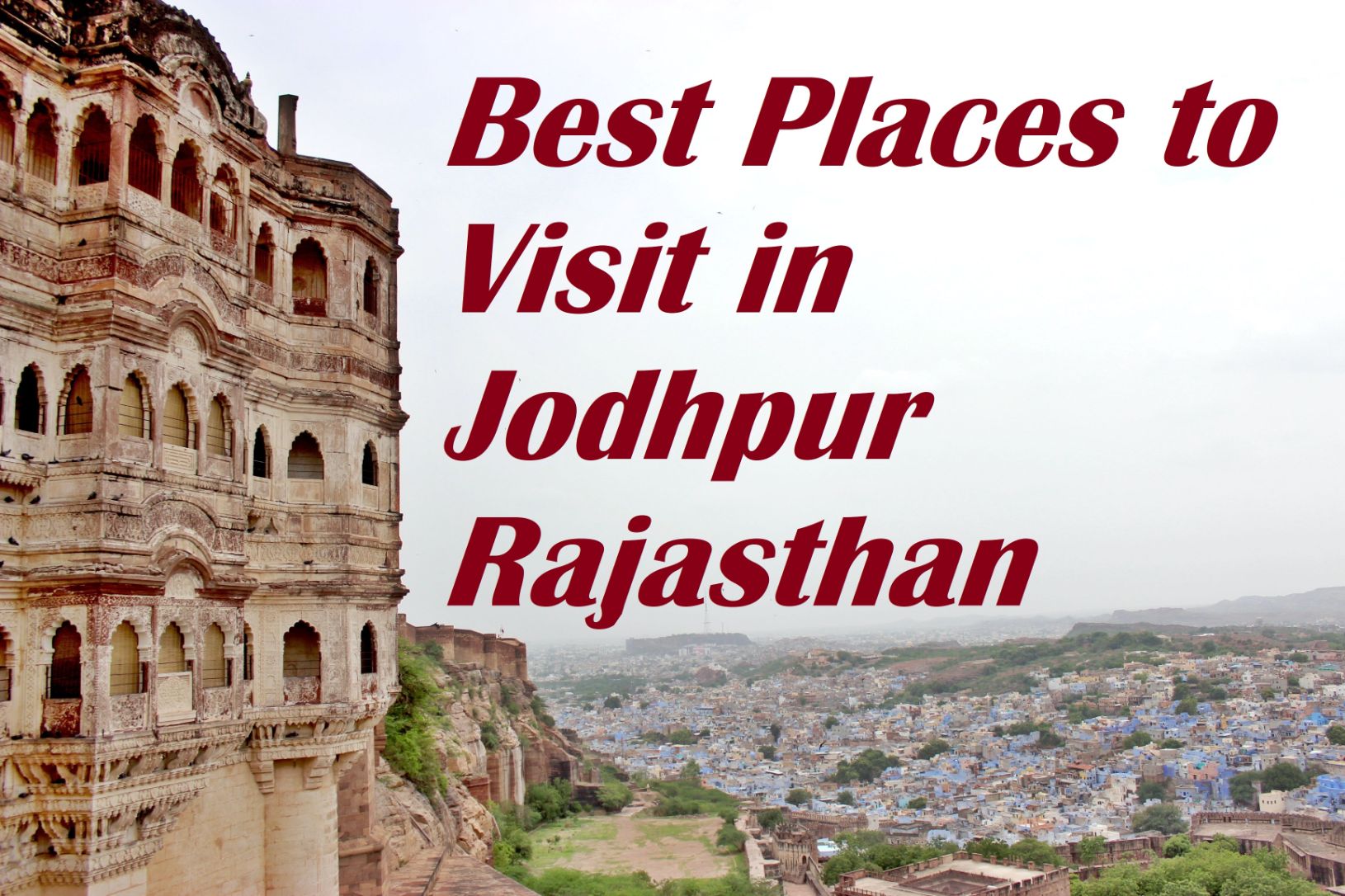 Best Places to Visit in Jodhpur Rajasthan - Jaipur Rajasthan